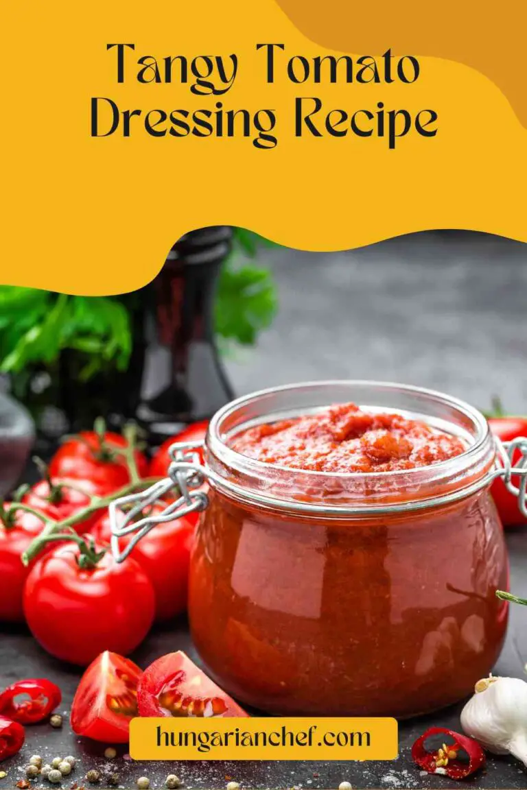 Tangy Tomato Dressing Recipe - Hungarian Chef