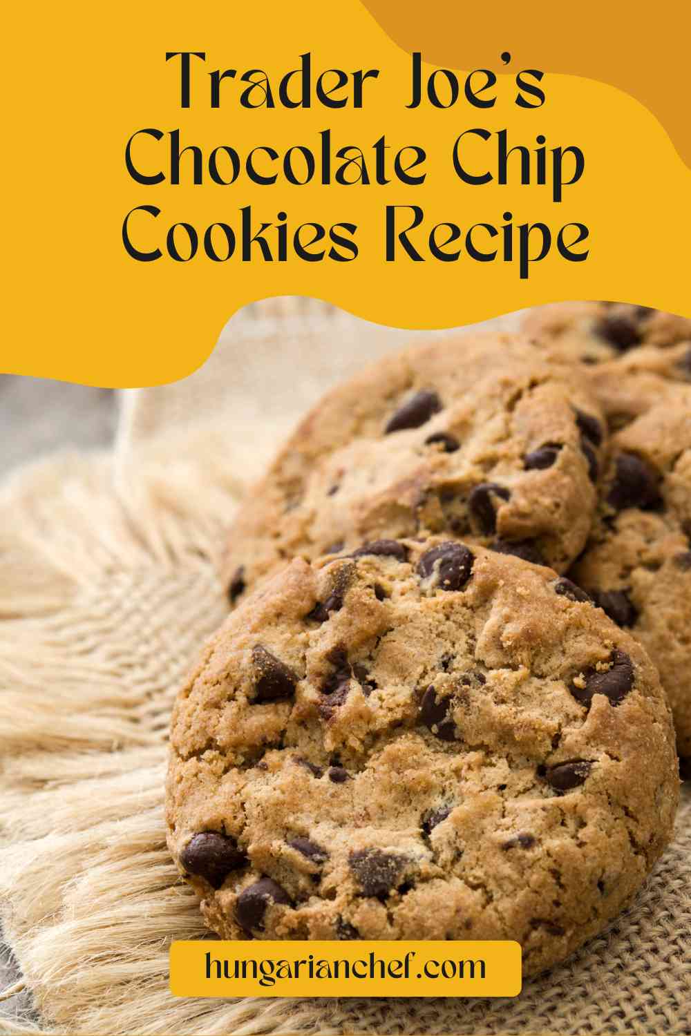 Trader Joes Chocolate Chip Cookies Recipe Hungarian Chef
