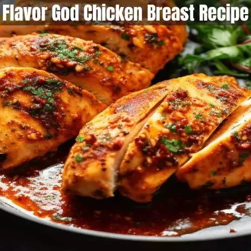 Flavor God Chicken Breast Recipe