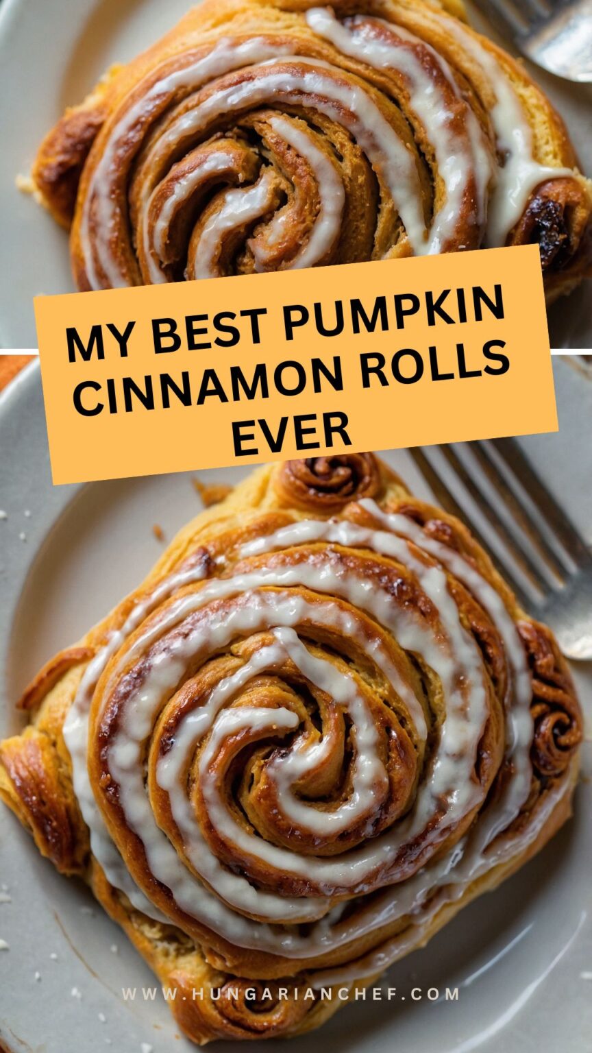 My Best Pumpkin Cinnamon Rolls Ever - Hungarian Chef - Hungarian Chef